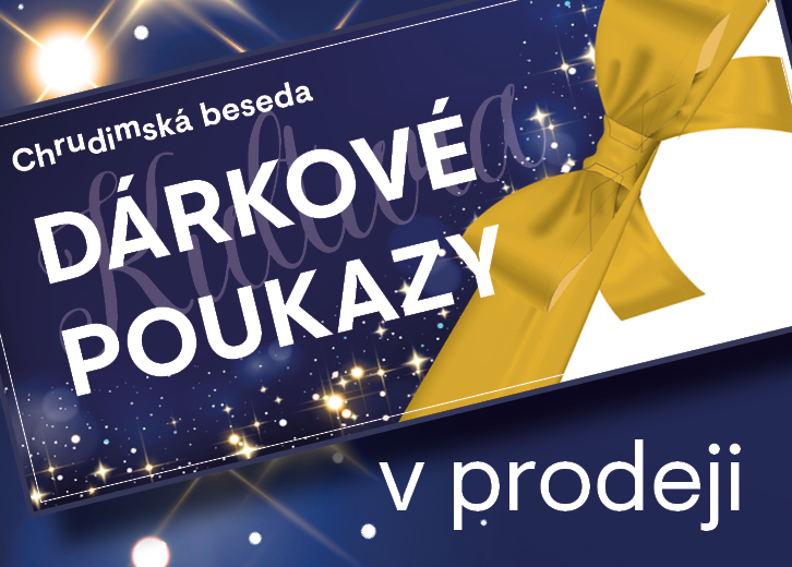 Dárkové poukazy - Chrudimská beseda